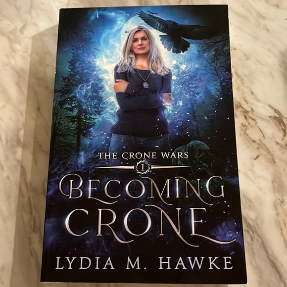 Becoming Crone | Other | Becoming Crone The Crone Wars By Lydia M Hawke ...